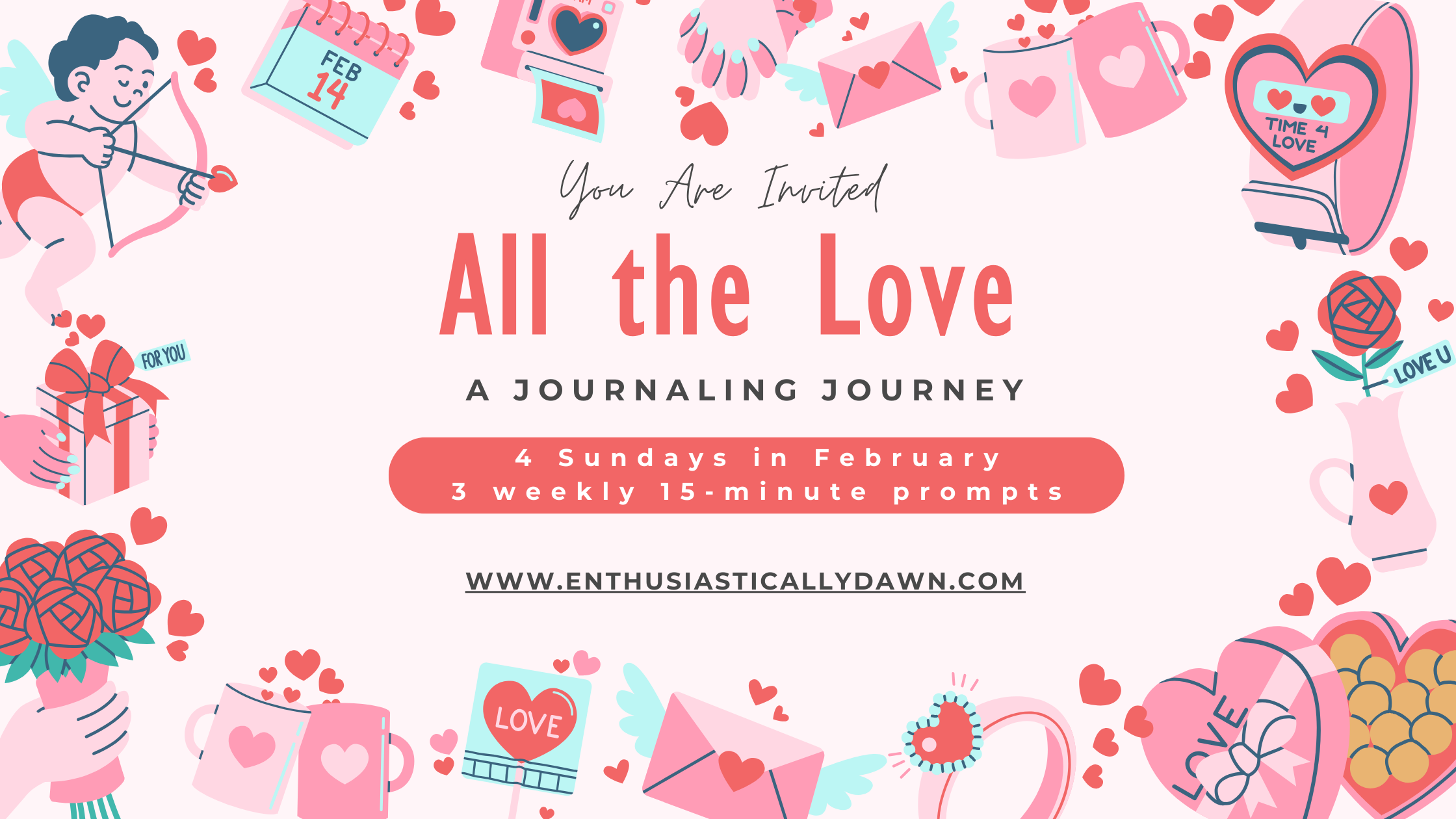 All the Love Journal Prompts: Week 3 – Enthusiastically, Dawn